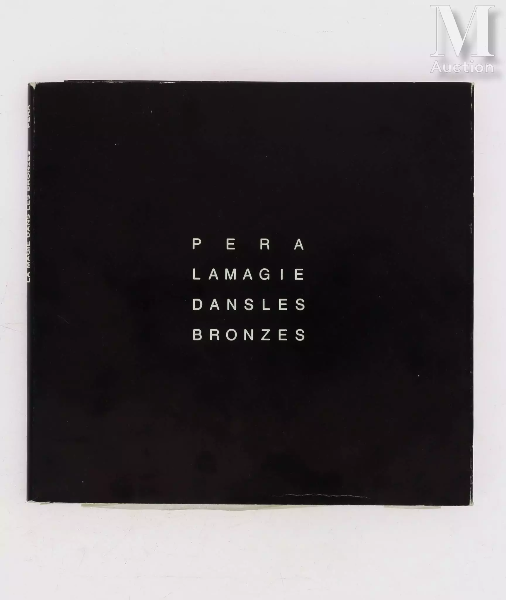 PERA Luciano- André VERDET : La magie dans les bronzes - Lot 248 - enchères